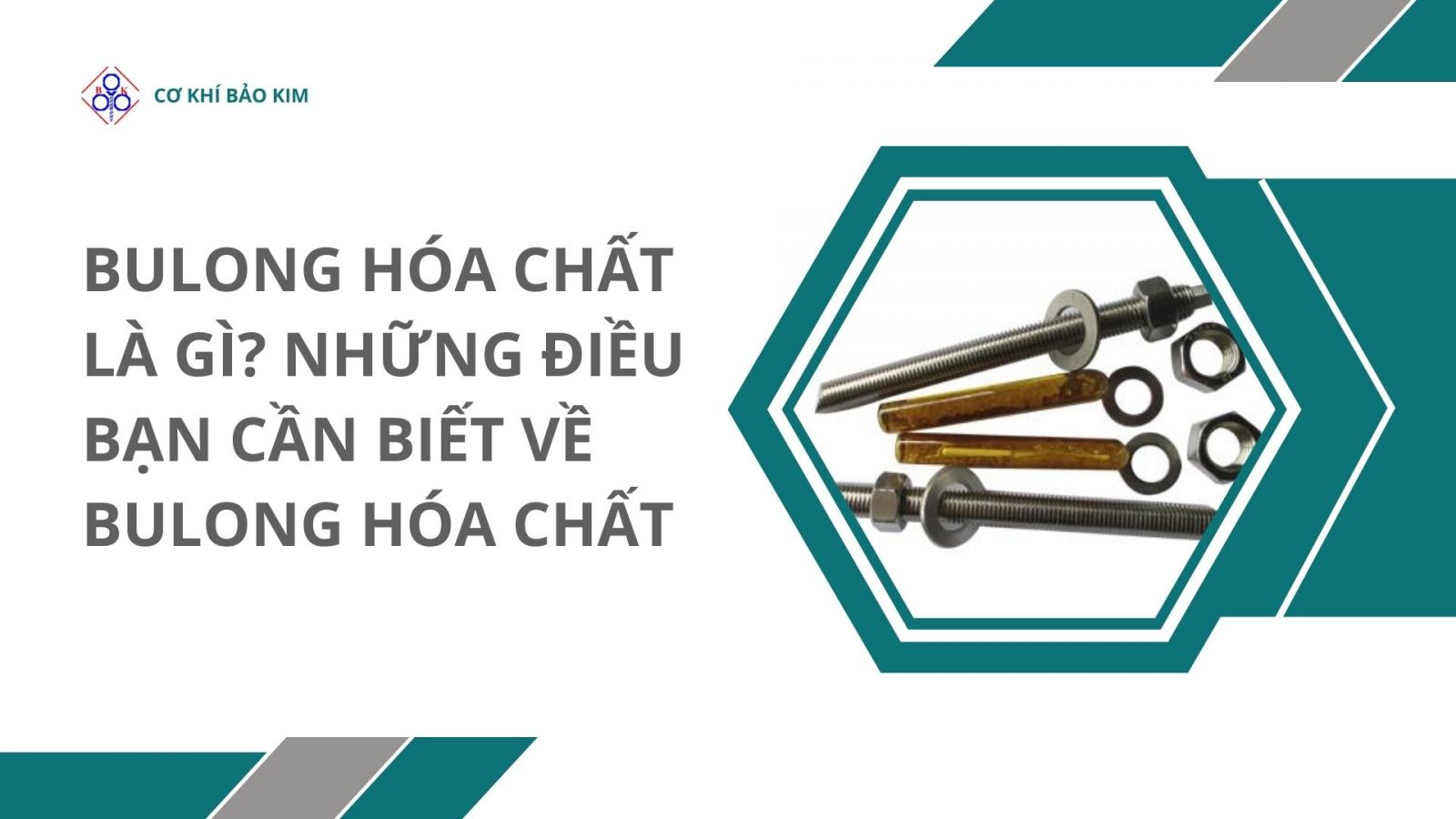Bulong hóa chất là gì? Những điều bạn cần biết về Bulong hóa chất